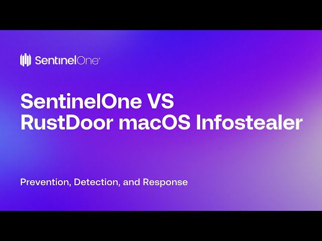 SentinelOne Demo: SentinelOne VS RustDoor macOS Infostealer - Detection ...